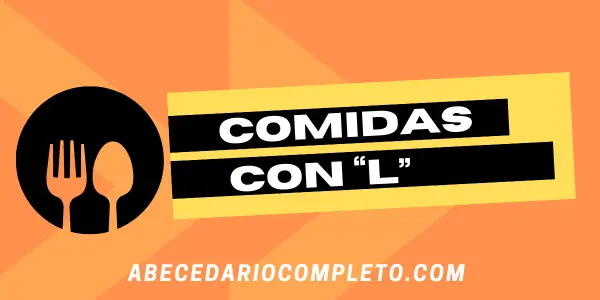 +15【 Comidas con la Letra L 】- ¿Cuántas Conoces?